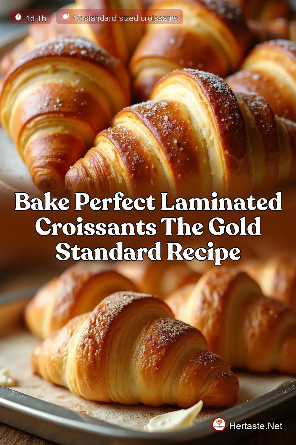 The Ultimate Guide to Flaky French Butter Croissants